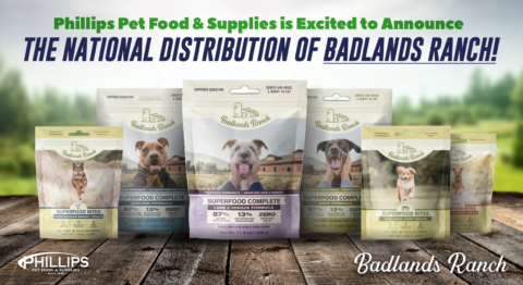 Announcing the National Distribution of Badlands Ranch - Phillips Pet ...